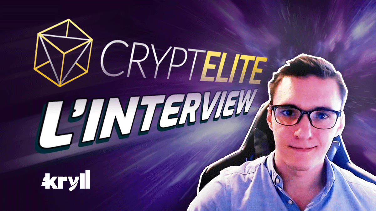 Kryll Interview - Benjamin Sultan de CryptElite