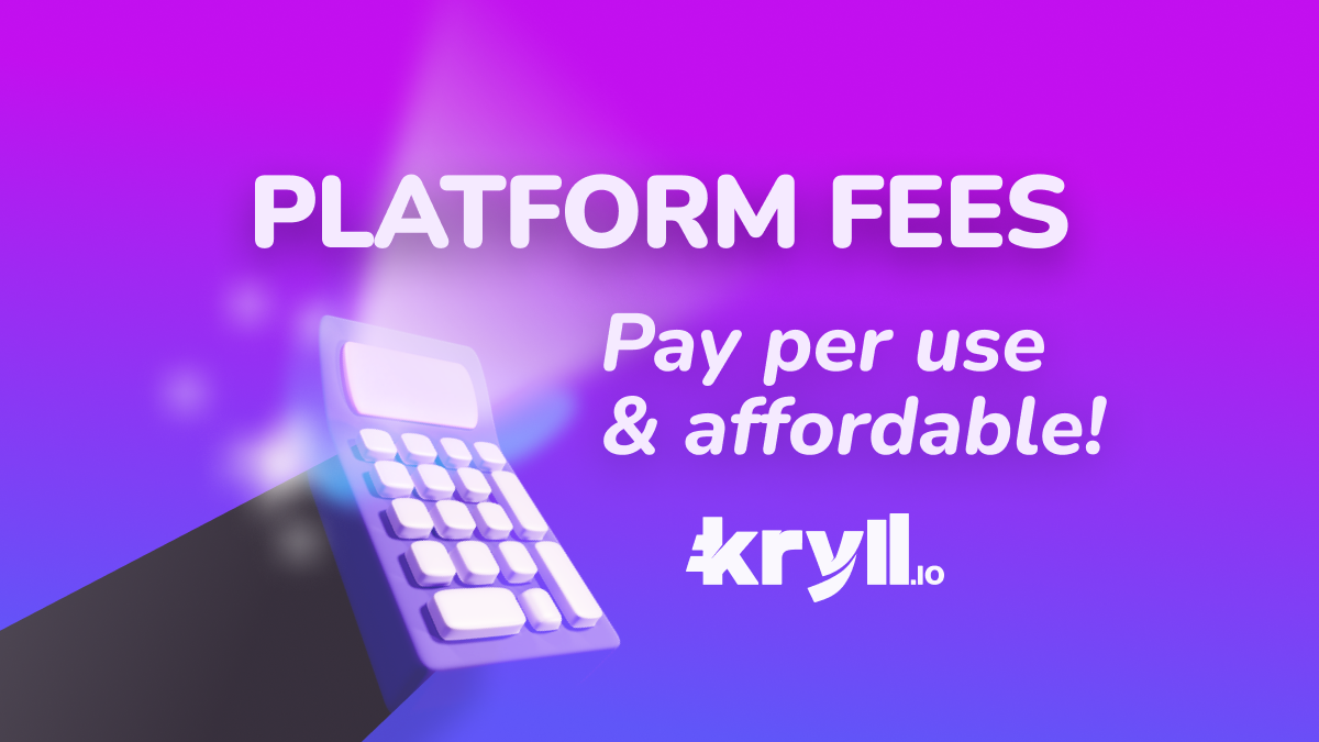Kryll platform pricing - You only pay when you use it