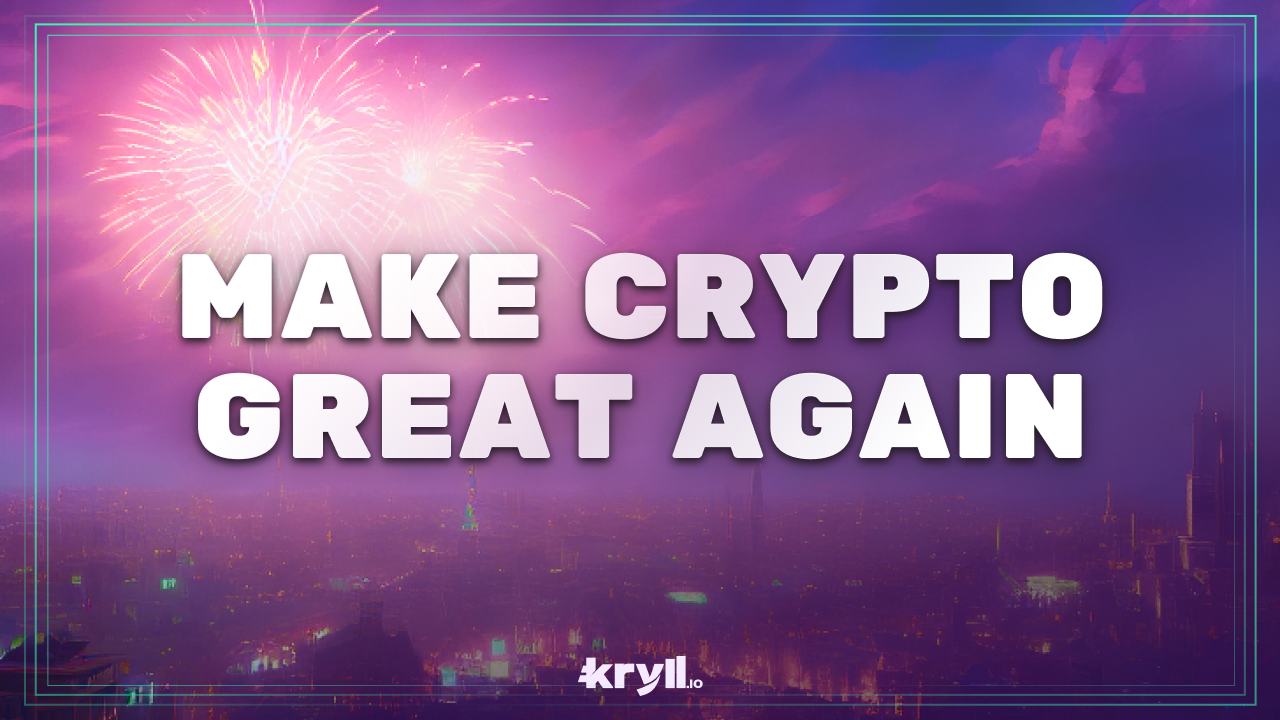 Kryll: Making Crypto Great Again