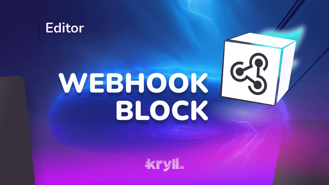 Kryll Webhook Block: Harness External Signals for Crypto Trading Strategies
