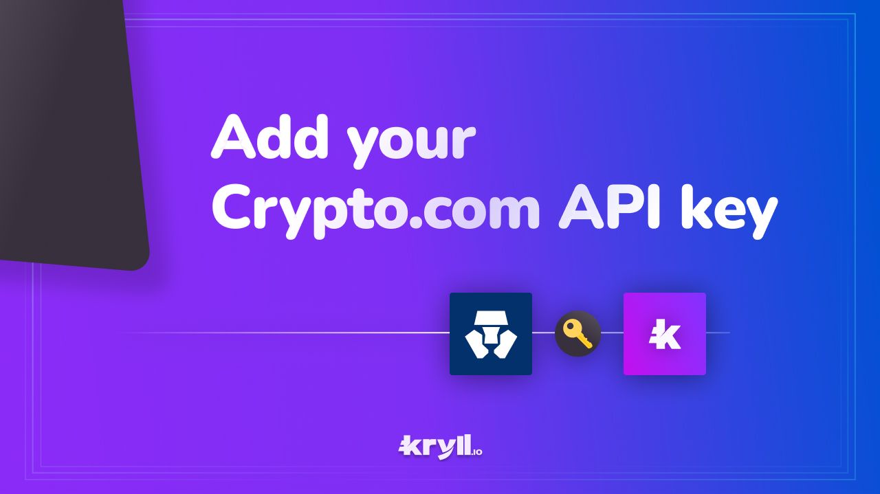 How to add your Crypto.com API key to your Kryll.io dashboard