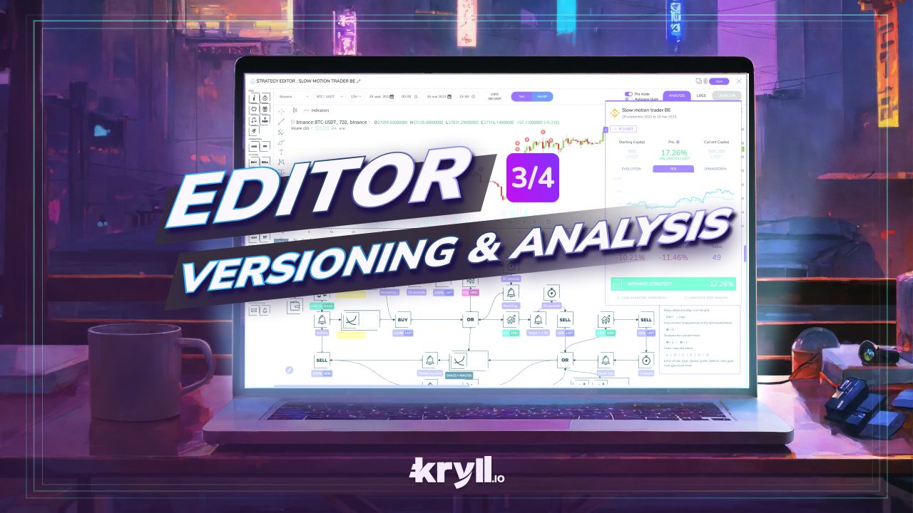 Kryll Editor User Guide Pt.3: Advanced Crypto Trading Strategies